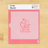 Oh Shit! You're Engaged Message Stencils for Cakes and Cookies ...