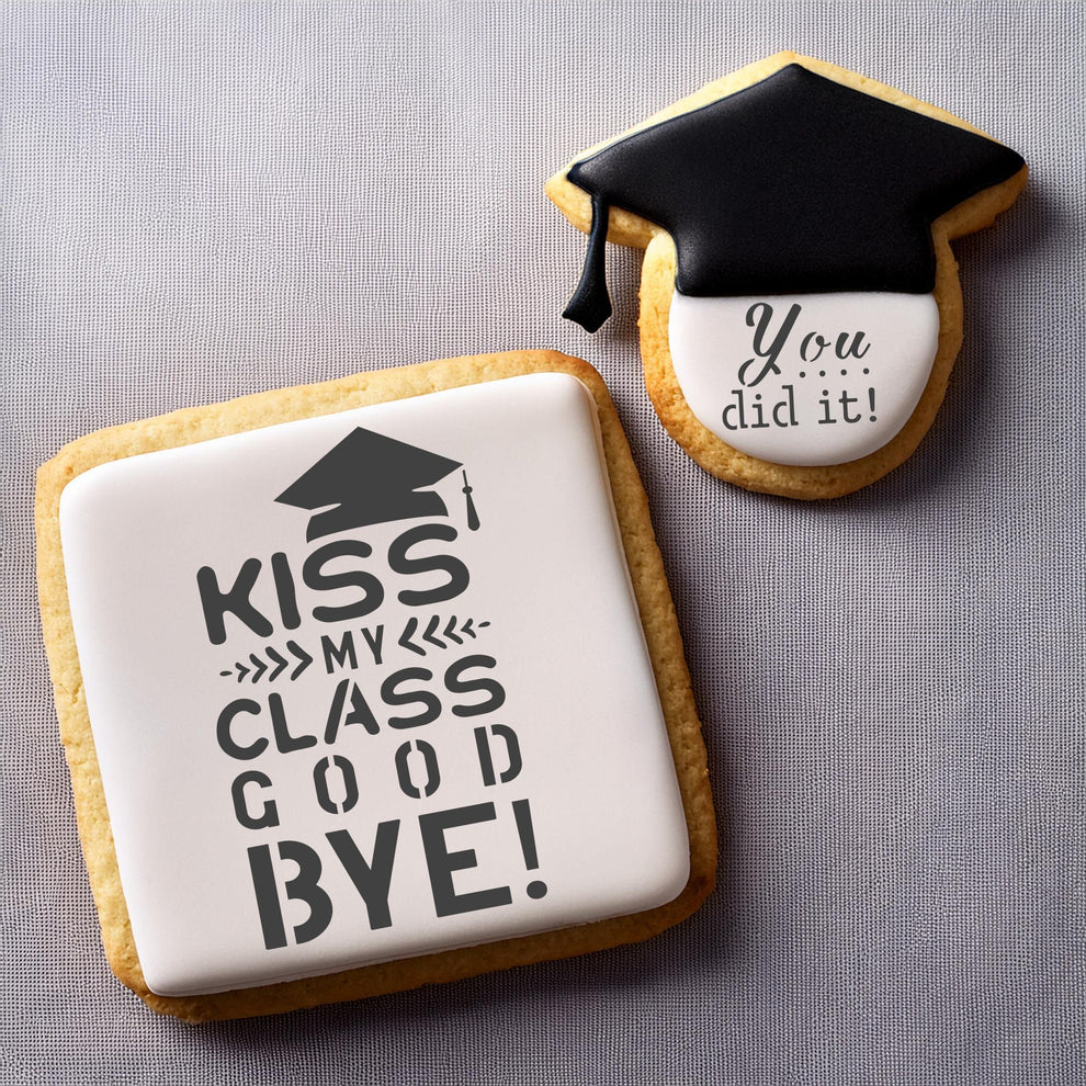 Kiss My Class Goodbye Stencil for Graduation Cookies – Confection ...